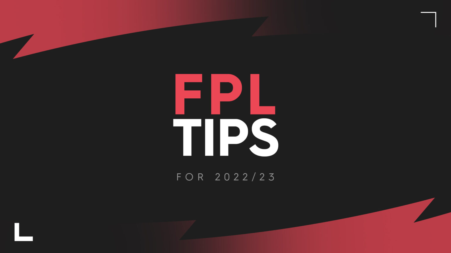 FPL tips for the 2022/23 Premier League season - Twenty3