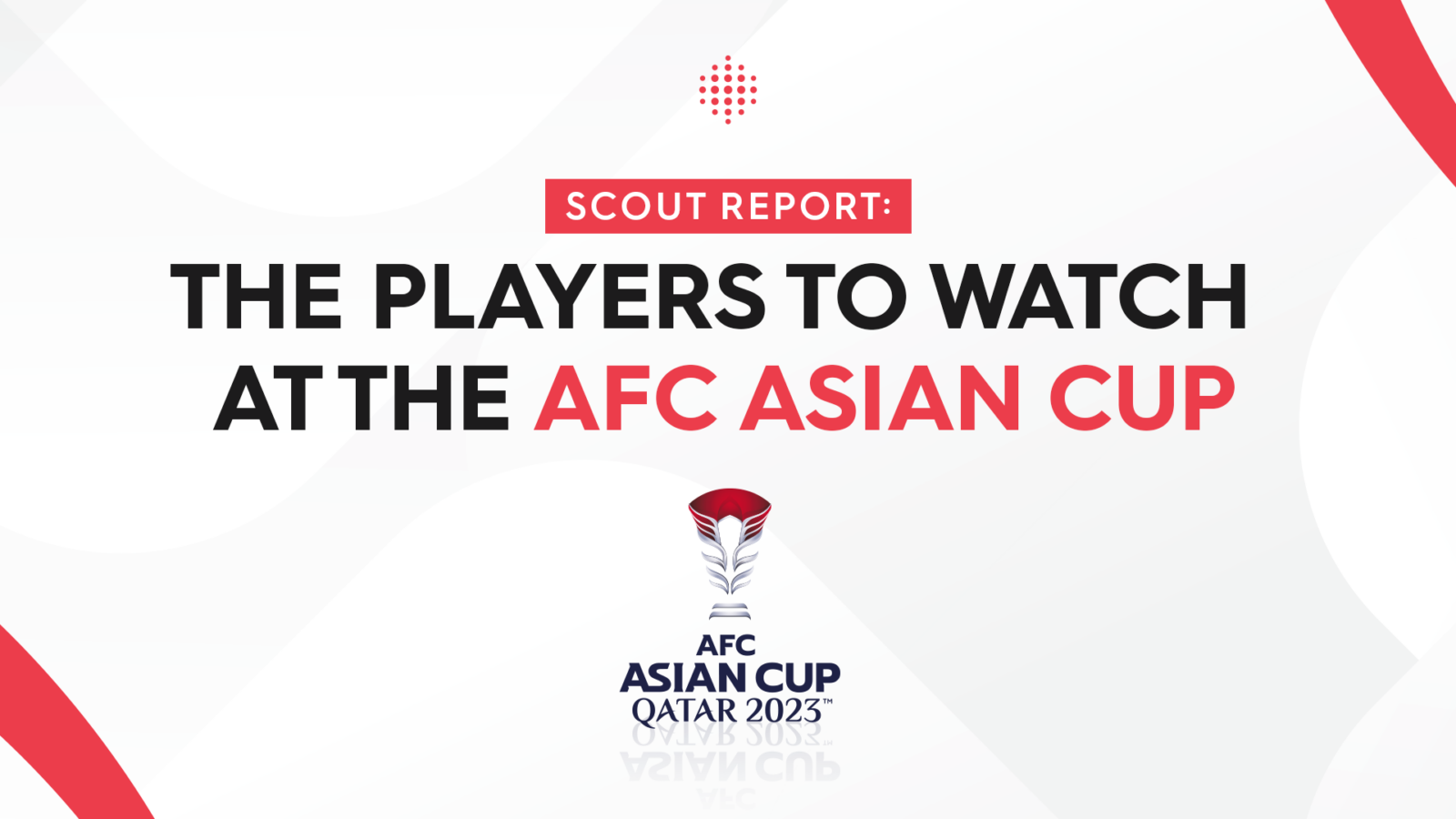 Scout report: The players to watch at the AFC Asian Cup