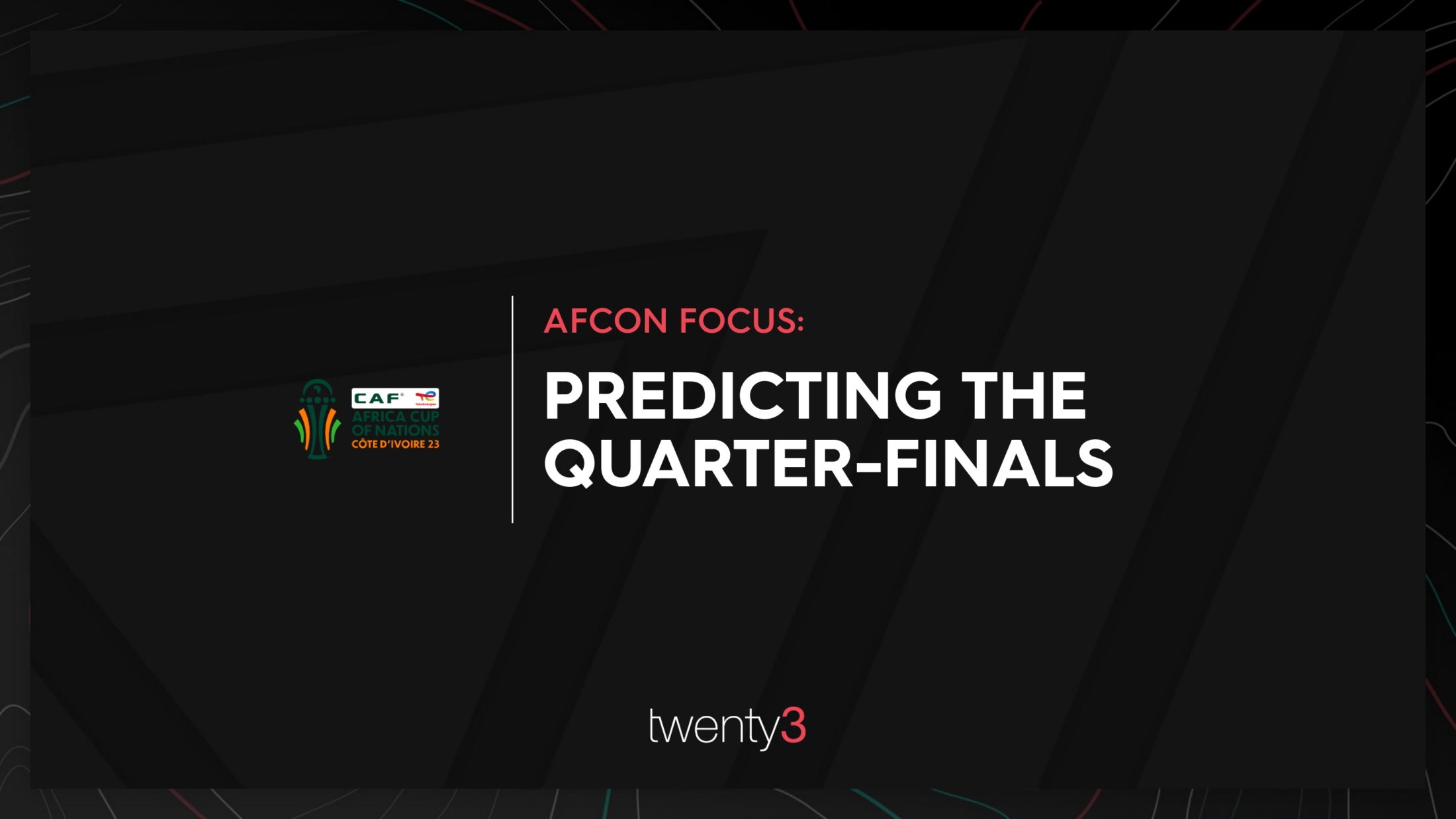 Africa Cup of Nations focus: Predicting the quarter-finals