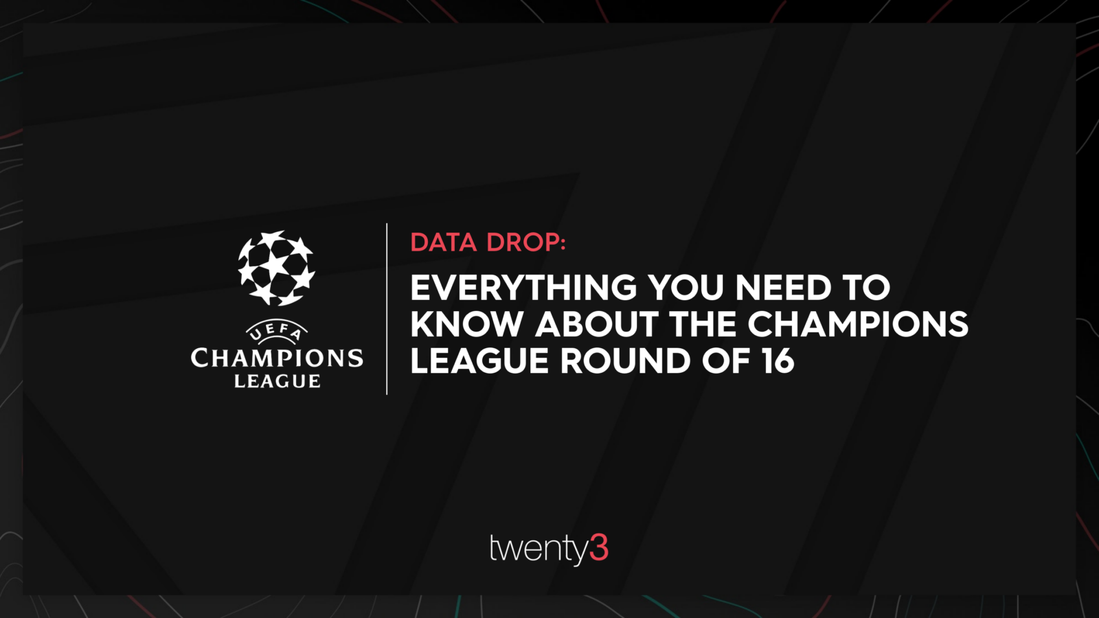 Data drop: All the key stats ahead of the Champions League round of 16